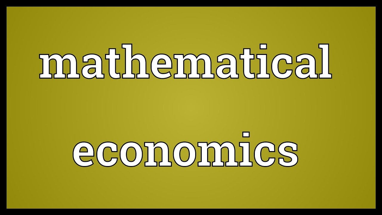 Does Economics Have Mathematics? | Superprof